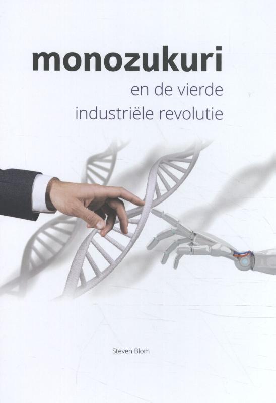 Monozukuri en de vierde industriële revolutie | 9789081783330 | Tweedehands